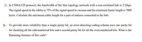 Solved In CSMA CD Protocol The Bandwidth Of The Star Chegg