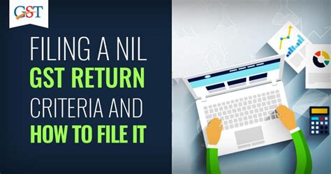 Filing A NIL GST Return Criteria And How To File It