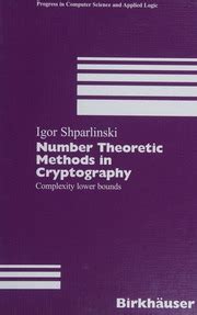 Number Theoretic Methods In Cryptography Complexity Lower Bounds Shparlinski Igor E Free