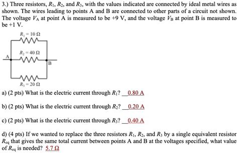 Solved Three Resistors Rl Rz And Rz With The Values Indicated Are Connected By Ideal Metal