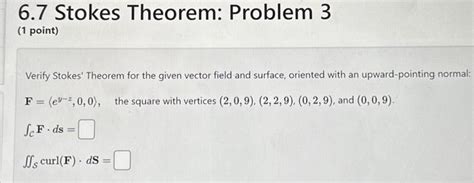 Solved Stokes Theorem Problem Point Verify Chegg