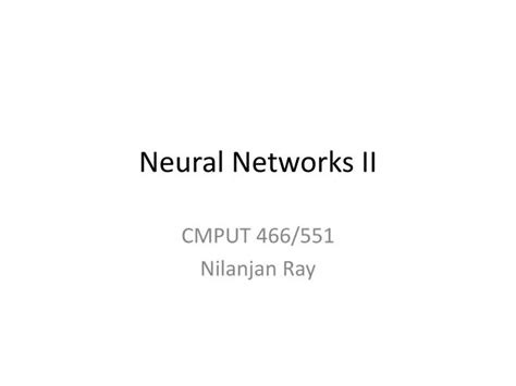 PPT Neural Networks II PowerPoint Presentation Free Download ID