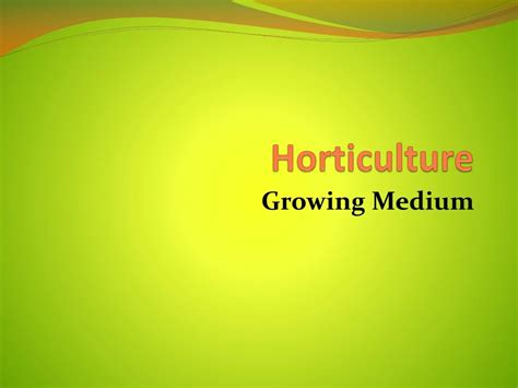 PPT Horticulture PowerPoint Presentation Free Download ID