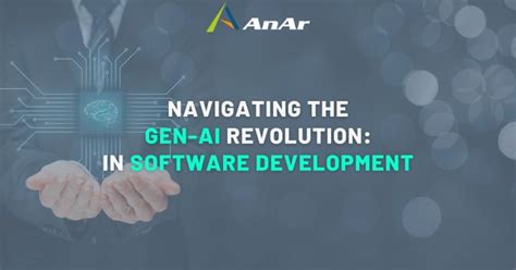 Navigating The GenAI Revolution In Software Development AnAr Solutions