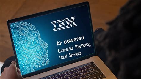 IBM In Artificial Intelligence AI AI Powered Digital Marketing
