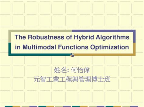 Ppt The Robustness Of Hybrid Algorithms In Multimodal Functions