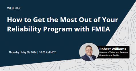 How To Get The Most Out Of Your Reliability Program With Fmea Redlist