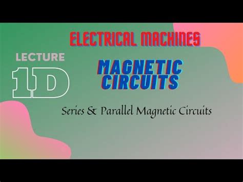 Series And Parallel Magnetic Circuits Video Lecture Crash Course English For Electrical