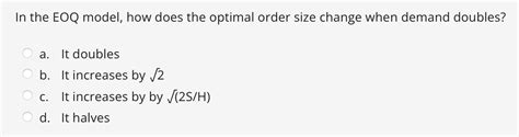 In The Eoq Model How Does The Optimal Order Size