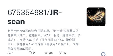 Github 675354981jr Scan 利用python3写的综合扫描工具，可 一键”实现基本信息收集（端口、敏感目录、waf