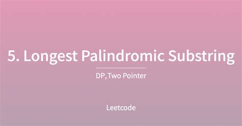 Javascript 5 Longest Palindromic Substring