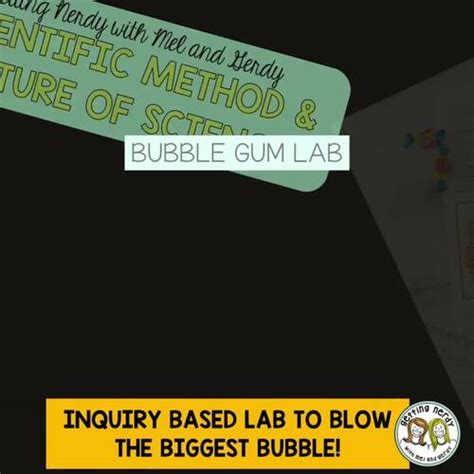 Scientific Method Nature Of Science Bubble Gum Chewing Inquiry Lab