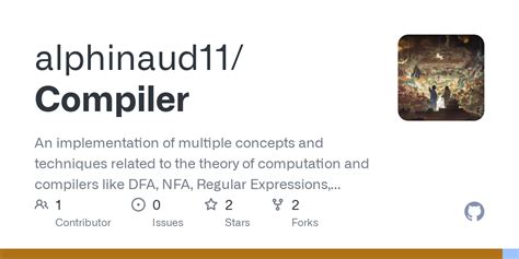 Github Alphinaud Compiler An Implementation Of Multiple Concepts And Techniques Related To