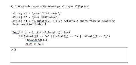 Solved Q What Is The Output Of The Following Code Chegg Com