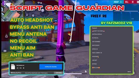SCRIPT FF ANTI BLACKLIST TERBARU SCRIPT GAME GUARDIAN FF 32BIT AUTO HEADSHOT X ANTI BAN