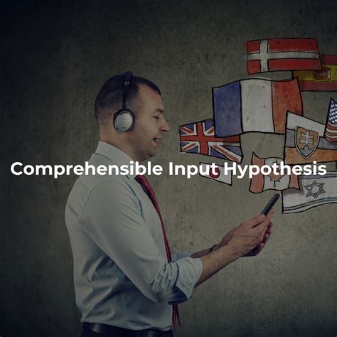 Comprehensible Input Hypothesis Jacob Laguerre