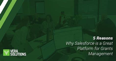 5 Reasons Salesforce Is A Great Platform For Grants Management
