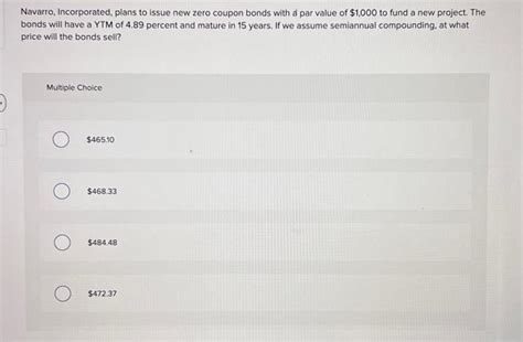 Solved Navarro Incorporated Plans To Issue New Zero Coupon