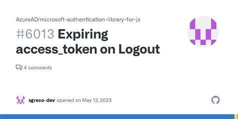 Expiring Access Token On Logout Issue Azuread Microsoft Authentication Library For Js