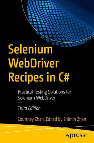 Selenium Webdriver Recipes In C Practical Testing Solutions For Selenium Webdriver Pdfepub