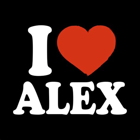 i love alex i heart alex red heart valentine s day alex name t for alex lover choose