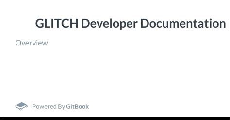 Glitch Developer Documentation Overview Rglitchprotocol