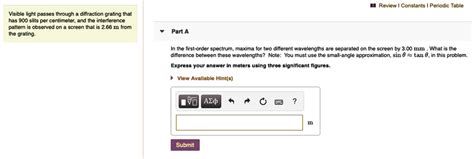 Solved Visible Light Passes Through A Diffraction Grating That Has 900 Slits Per Centimeter