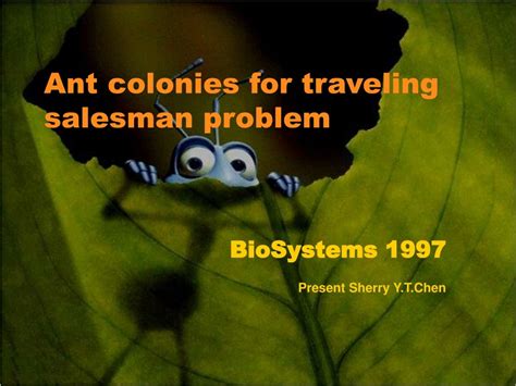 Ppt Ant Colonies For Traveling Salesman Problem Powerpoint Presentation Id 9237155