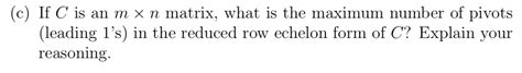 solved c if c is an m x n matrix what is the maximum