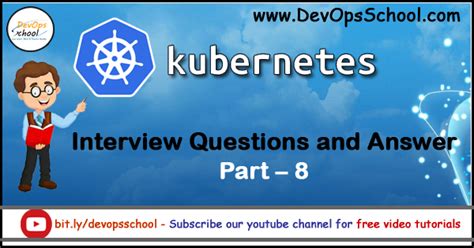 Kubernetes Interview Questions And Answer Part DevOpsSchool