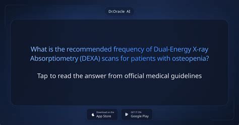 What Is The Recommended Frequency Of Dual Energy X Ray Absorptiometry