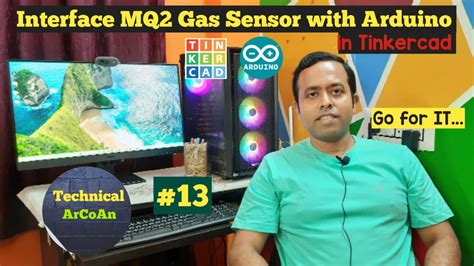 Interface Mq2 Gas Sensor With Arduino In Tinkercad Part 13 Arduino