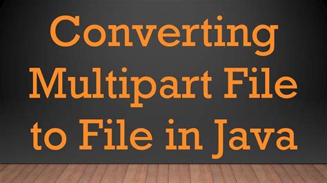Converting Multipart File To File In Java Youtube