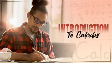 Introduction To Calculus