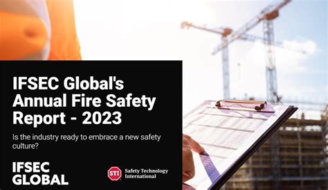 Ifsec Global Publishes Annual Fire Safety Report For 2023 Fire