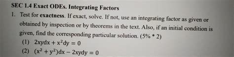 Solved Sec 14 Exact Odes Integrating Factors 1 Test For