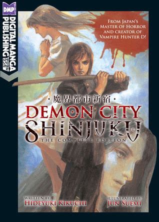 Demon City Shinjuku The Complete Edition By Hideyuki Kikuchi Goodreads