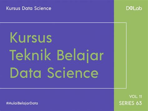 Kursus Teknik Belajar Data Science Yuk Intip Cara Belajar M