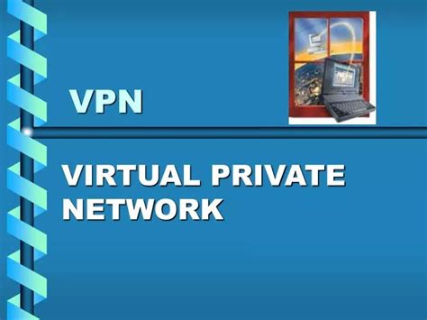 PPT VPN PowerPoint Presentation Free Download ID 6990098