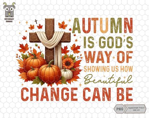 Fall Christian Png Autumn Is Gods Way Of Showing Us Png Bible Verse