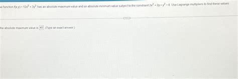 Solved E Function Fxy12x23y2 ﻿has An Absolute Maximum