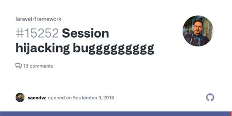 Session Hijacking Buggggggggg · Issue 15252 · Laravelframework · Github