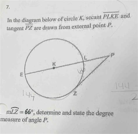 7 In The Diagram Below Of Circle K Secant Overline Plke And Tangent Overline Pz Are Dr [math]