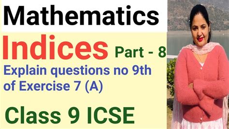 Indices Part 8 Maths Indices Exercise 7 A Question No 9th Maths 9 Class Maths Icse