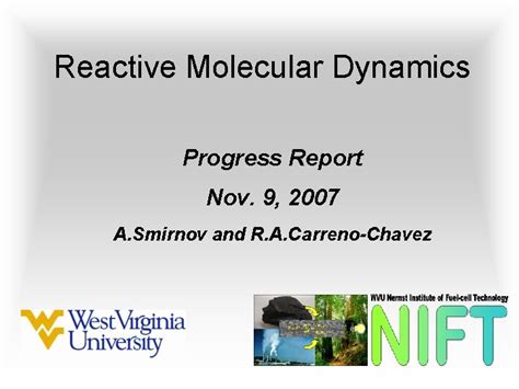 Reactive Molecular Dynamics Progress Report Nov 9 2007
