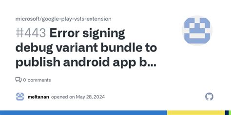 Error Signing Debug Variant Bundle To Publish Android App By Azure Pipeline · Issue 443