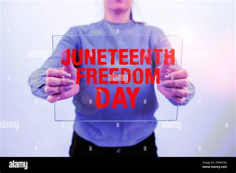 Writing Displaying Text Juneteenth Freedom Day Word Written On Legal
