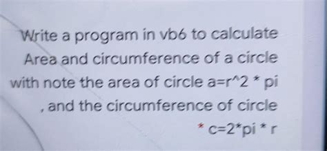 Solved Write A Program In Vb6 To Calculate Area And