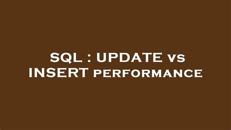 Insert Vs Upsert Performance At Justin Finn Blog