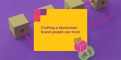 Crafting A Blockchain Brand People Can Trust Red Lorry Yellow Lorry